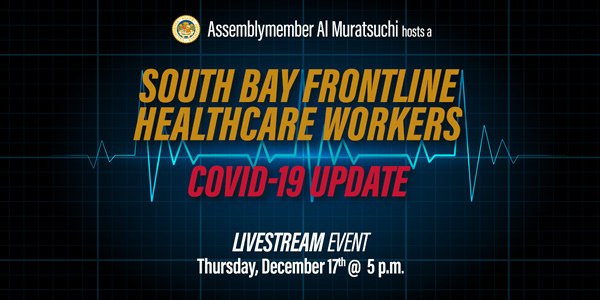South Bay Frontline Healthcare Workers: COVID-19 Update ... South Bay Frontline Healthcare Workers: COVID-19 Update ...